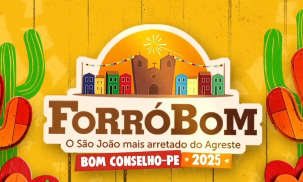 Prefeitura de Bom Conselho anuncia programação oficial do ForróBom 2025 ...
